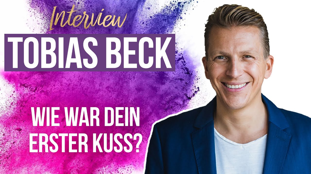 Tobias Beck - "Wie war Dein erster Kuss?" I #001 Durchstarter ...