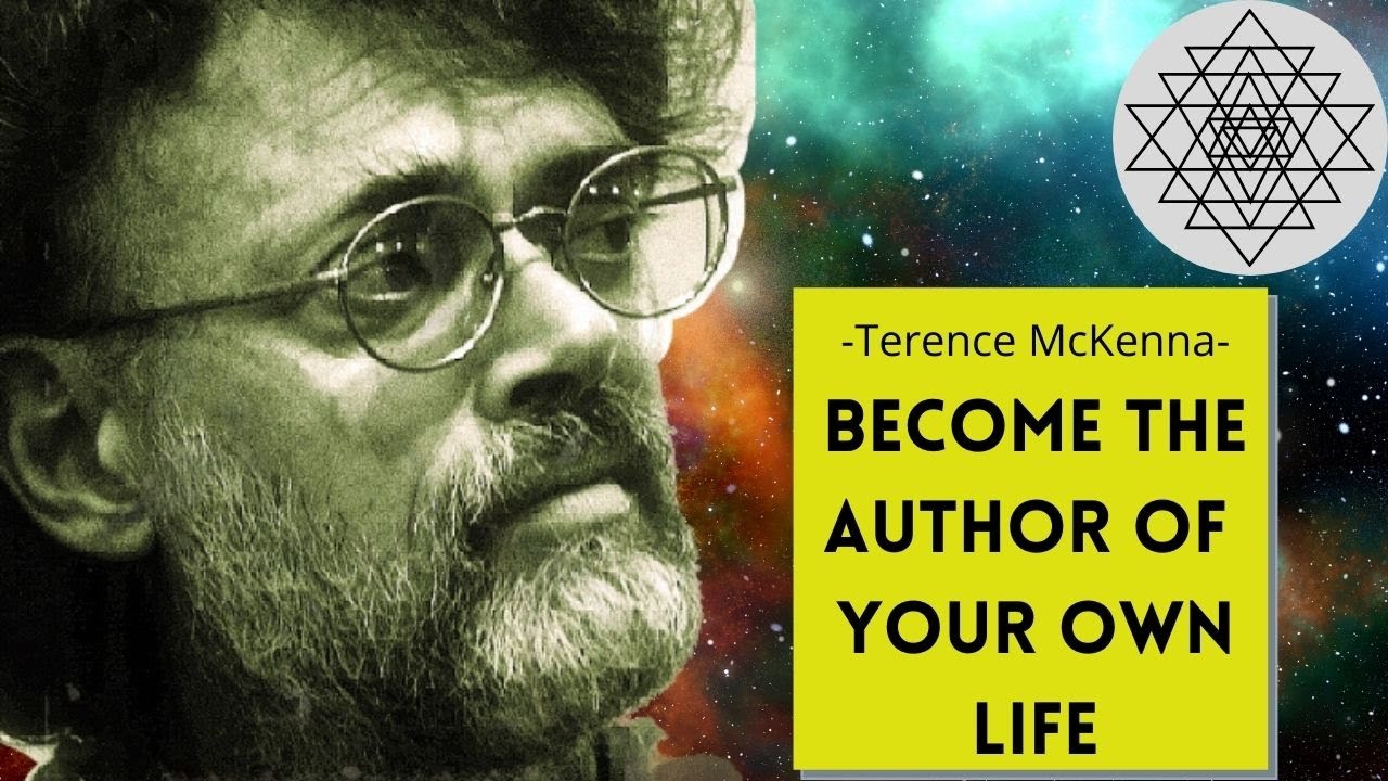 Become the Author of your Own DESTINY - Terence McKenna - - YouTube