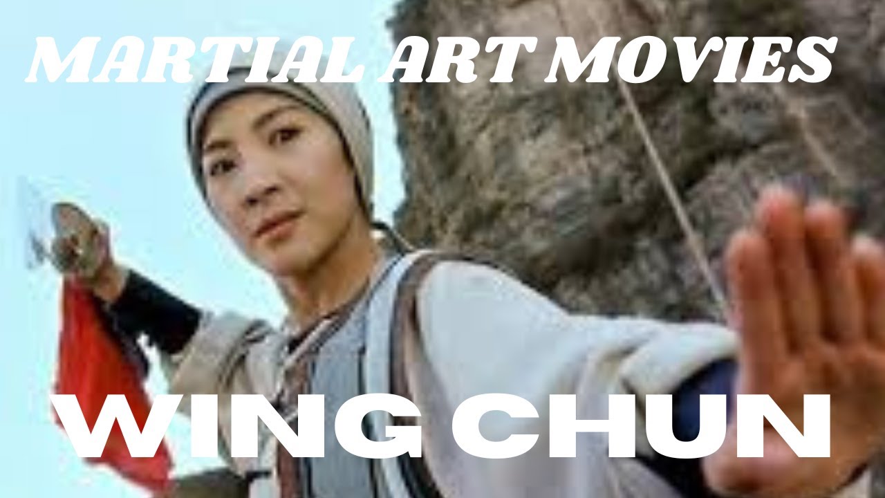 MARTIAL ART MOVIES...Wing Chun. - YouTube