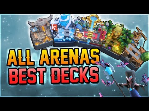 Clash Royale - BEST DECKS FOR ALL ARENAS! (Arena 1 to Arena 11 ...