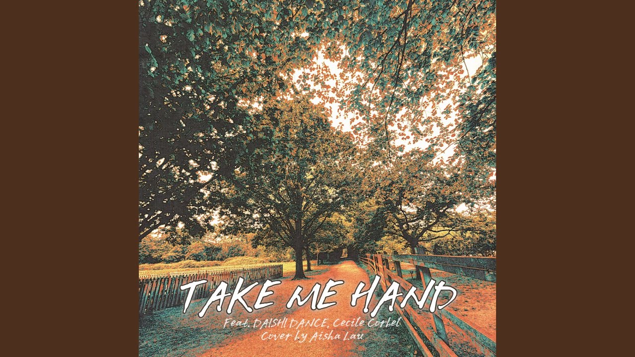Take Me Hand (feat. Aisha Lau) - YouTube