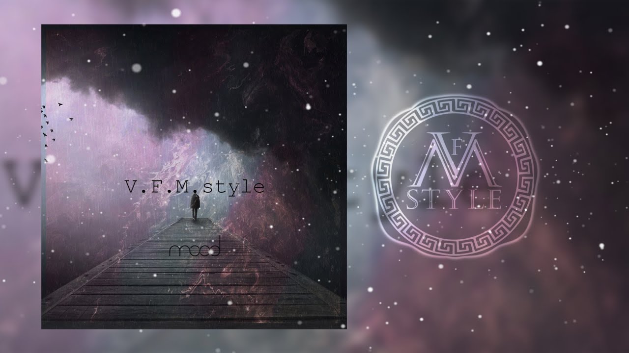 V.F.M.style - Mood ( Original Mix ) - YouTube