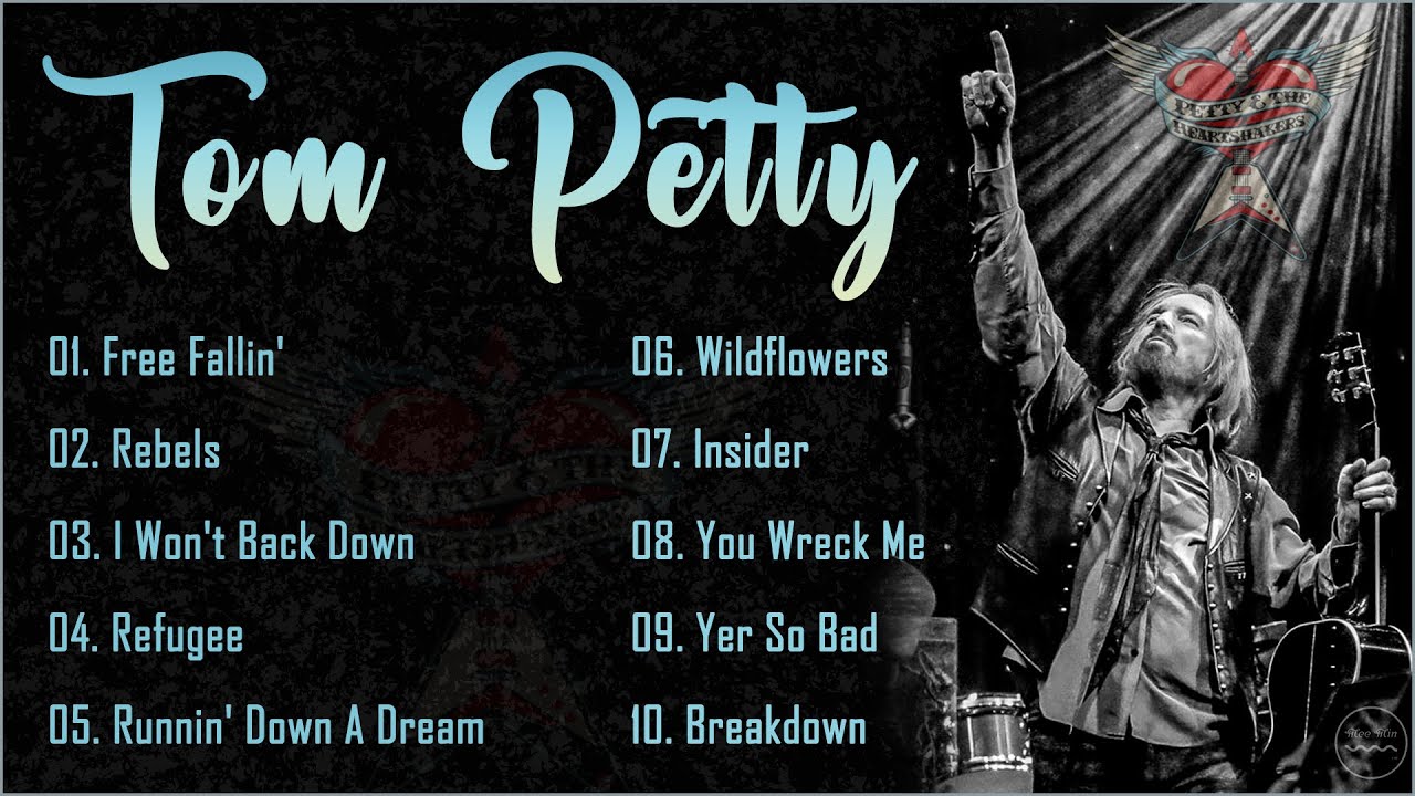 The Very Best Of Tom Petty - Tom Petty Greatest Hits Full Album - Tom ...
