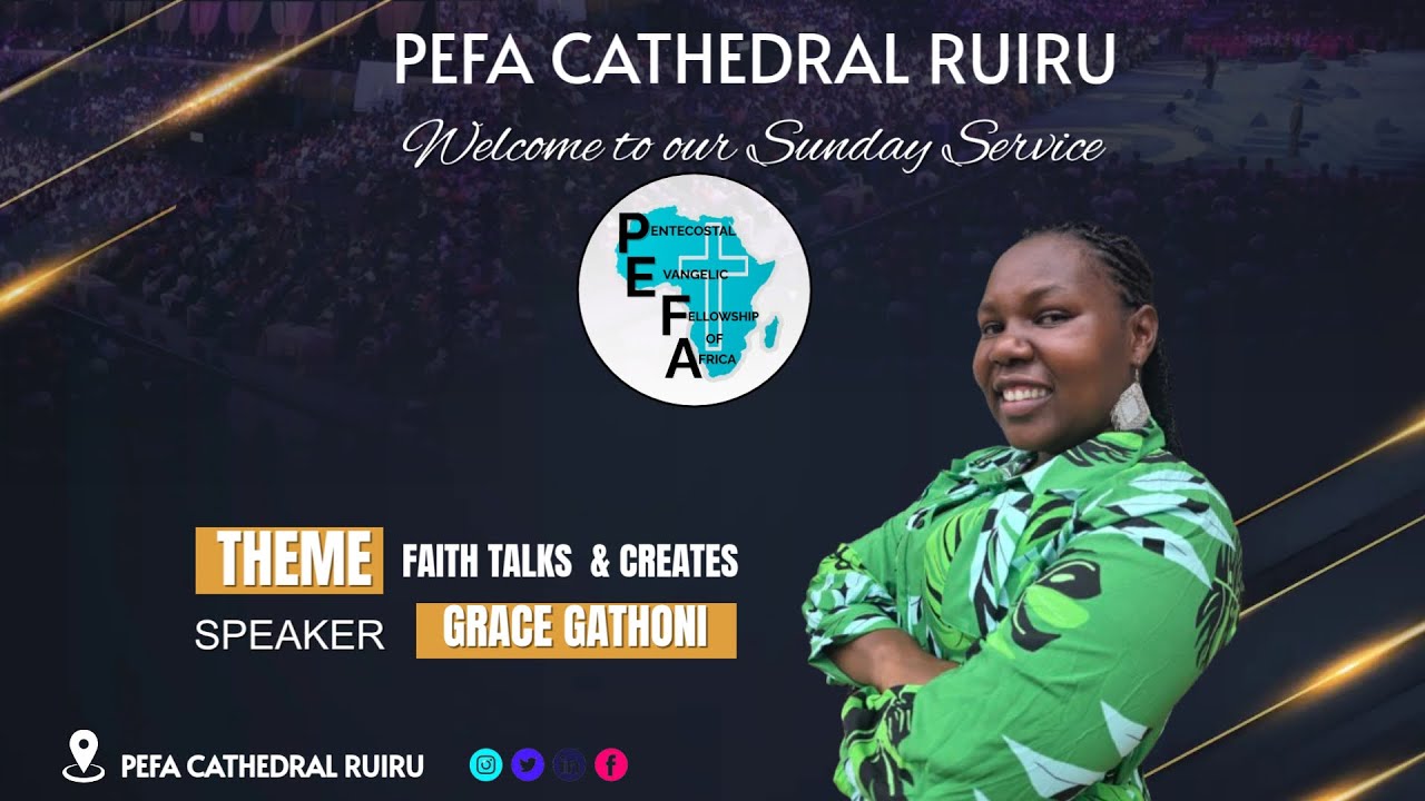GRACE GATHONI-"FAITH TALKS AND CREATES" || PEFA CATHEDRAL RUIRU - YouTube