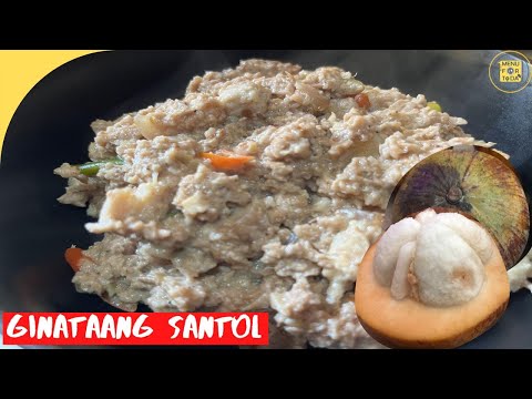 Ginataang Santol o Sinantolan Recipe! #Menu For Today No 53 # ...