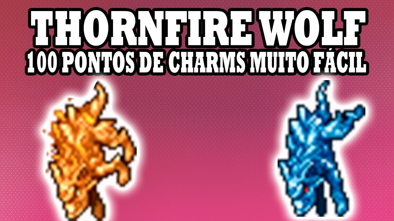 Tibia - 100 Pontos de charms muito fácil, Bestiário Thornfire e crystal ...