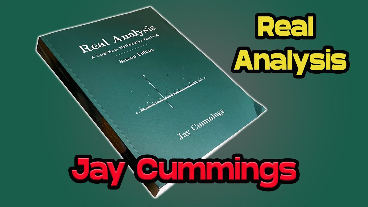 Real Analysis Jay Cummings | MATHPURES - YouTube