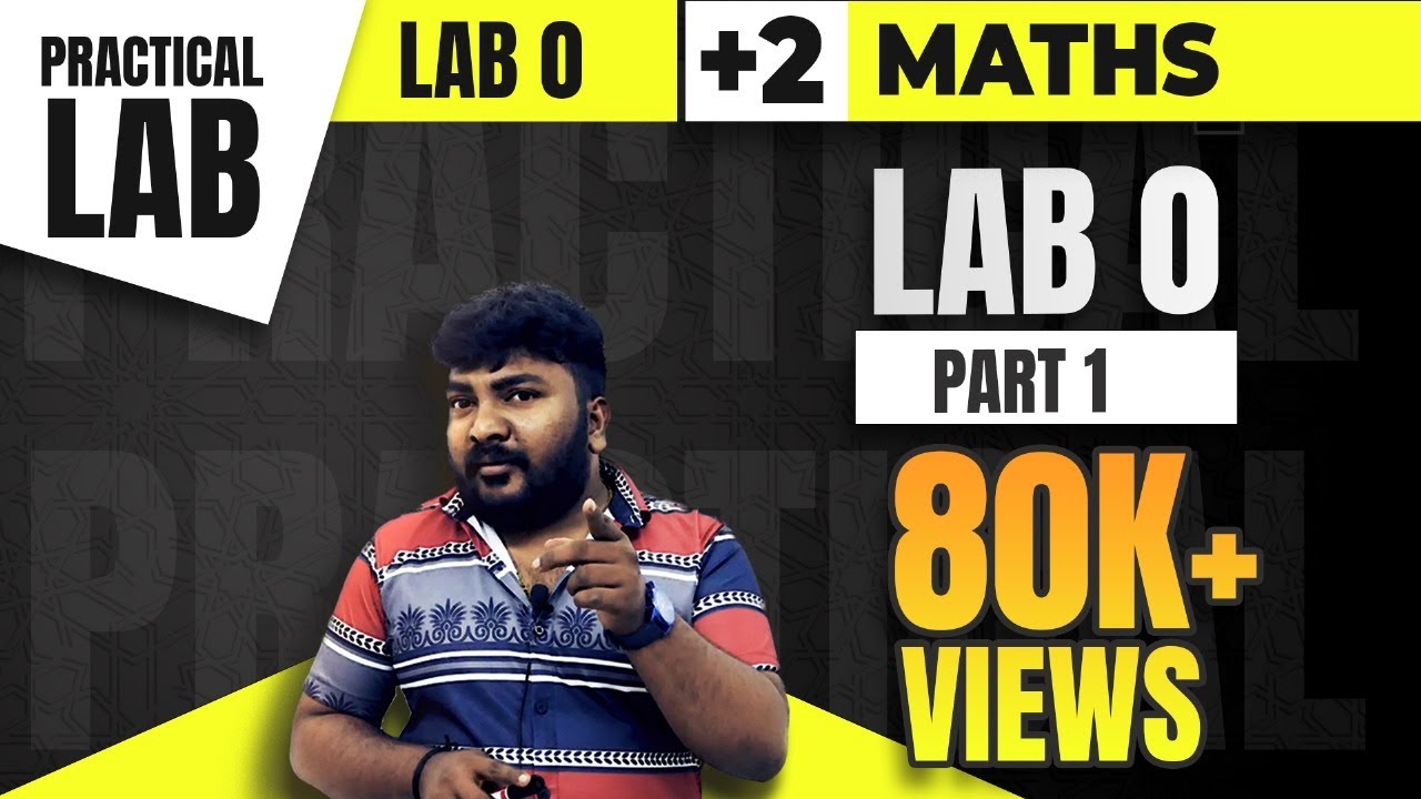 Plus Two | Maths | Practical | Lab 0 | Part-1🔥അടിപൊളിയായി തുടങ്ങാം 🔥🔥🔥 ...
