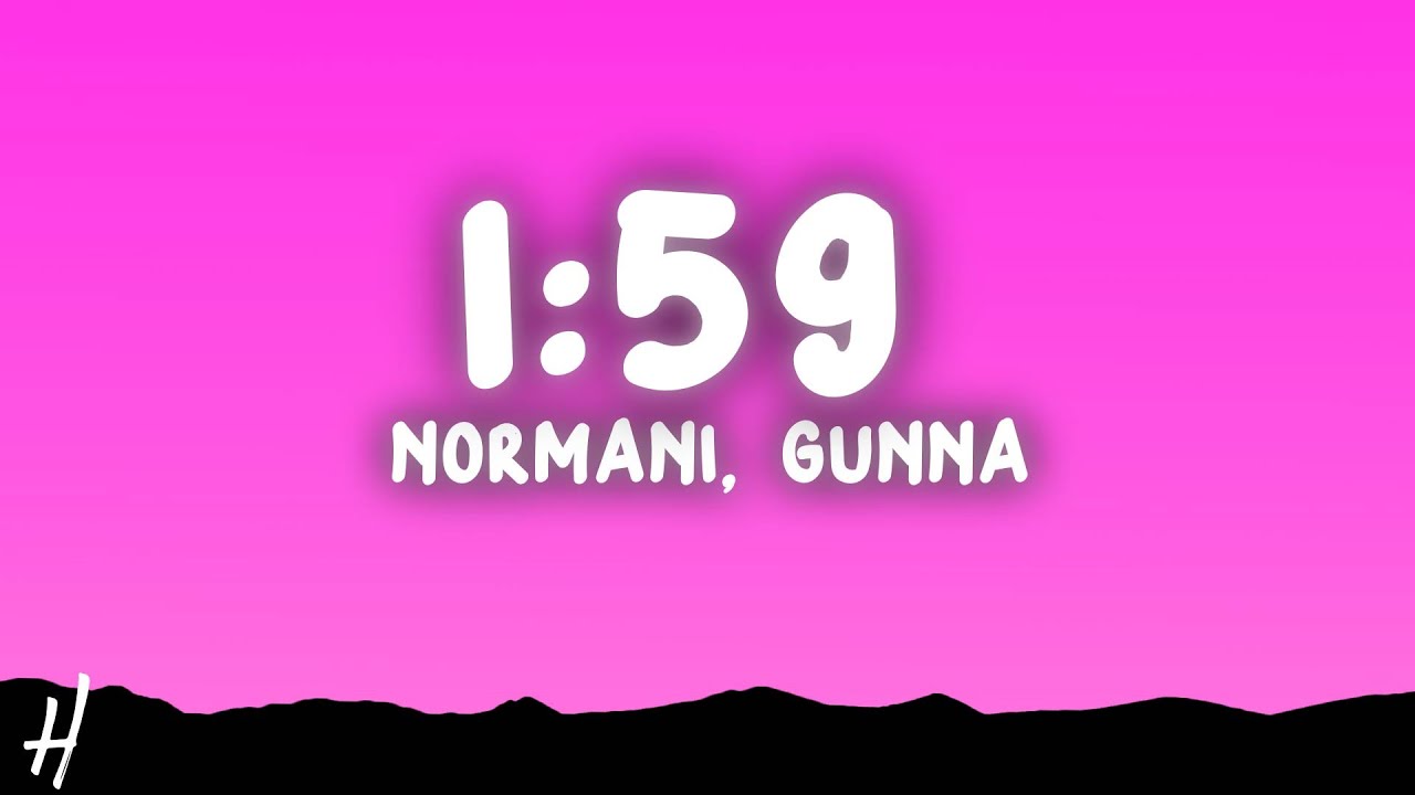 Normani - 1:59 (Lyrics) ft. Gunna - YouTube