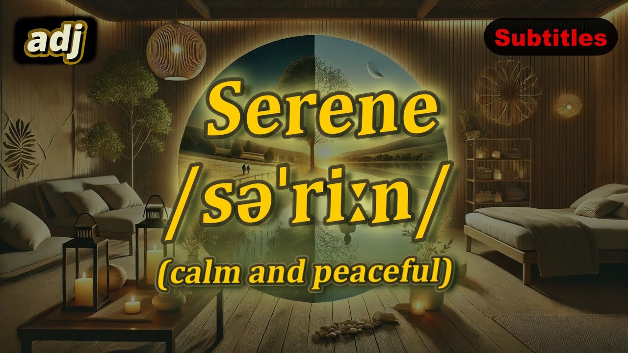 [adj] Serene meaning (calm and peaceful) with 5 examples - YouTube