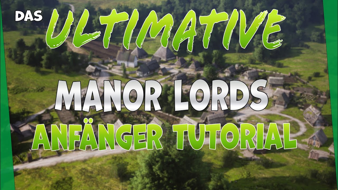Das ultimative Manor Lords Anfänger Tutorial | Manor Lords Tutorial/Guide Deutsch - YouTube