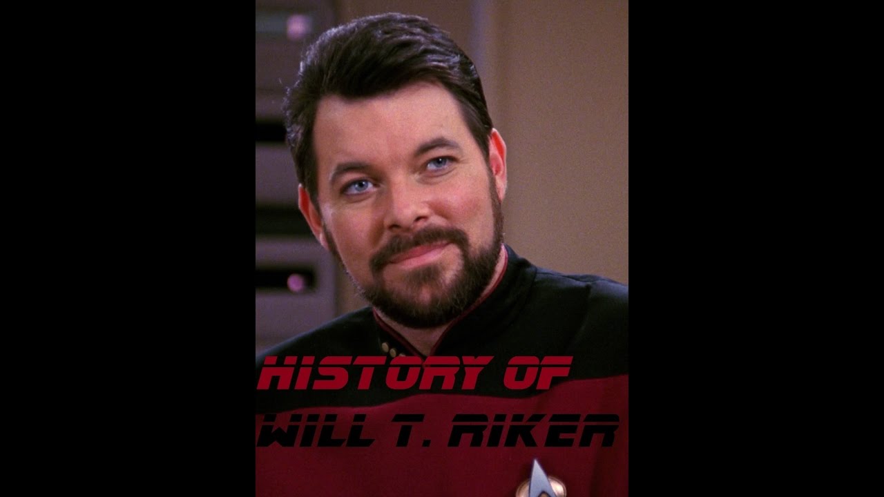 The History of William T. Riker - YouTube