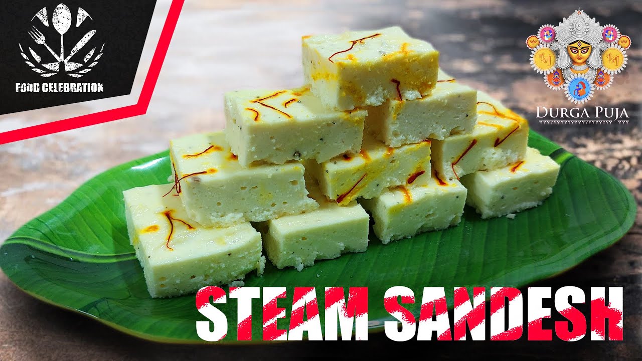 How to make Steam Sandesh - Bhapa Sandesh/Puja Special Sweet Recipe ...