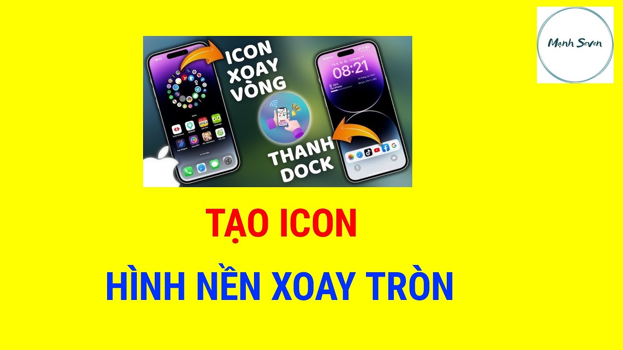 Tạo Icon Hình Nền Xoay Tròn Trên Iphone | Mạnh Seven - YouTube