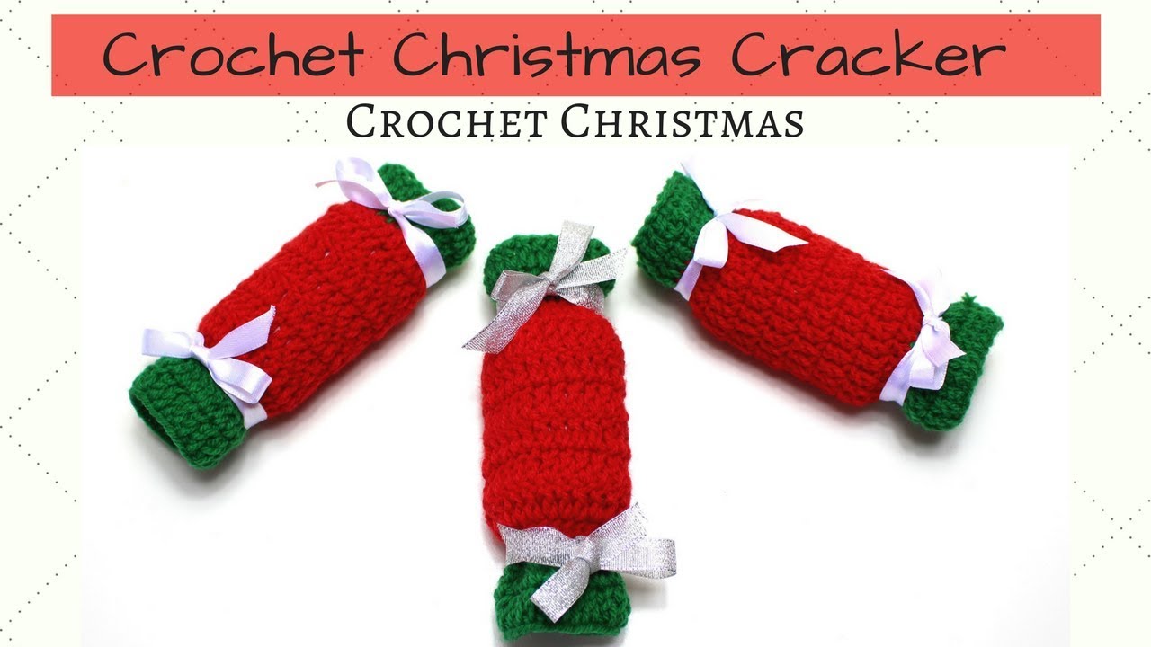 Crochet Christmas Cracker - YouTube