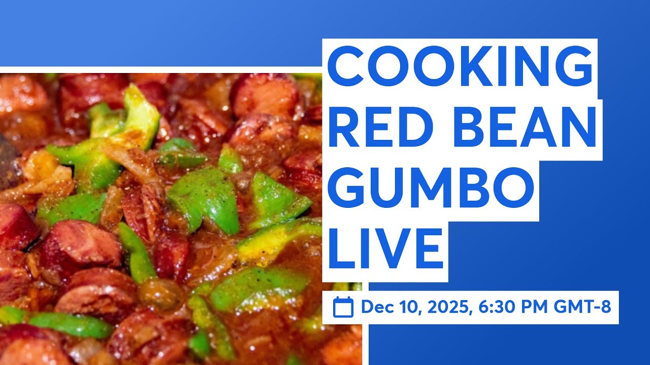 COOKING RED BEAN GUMBO LIVE - YouTube