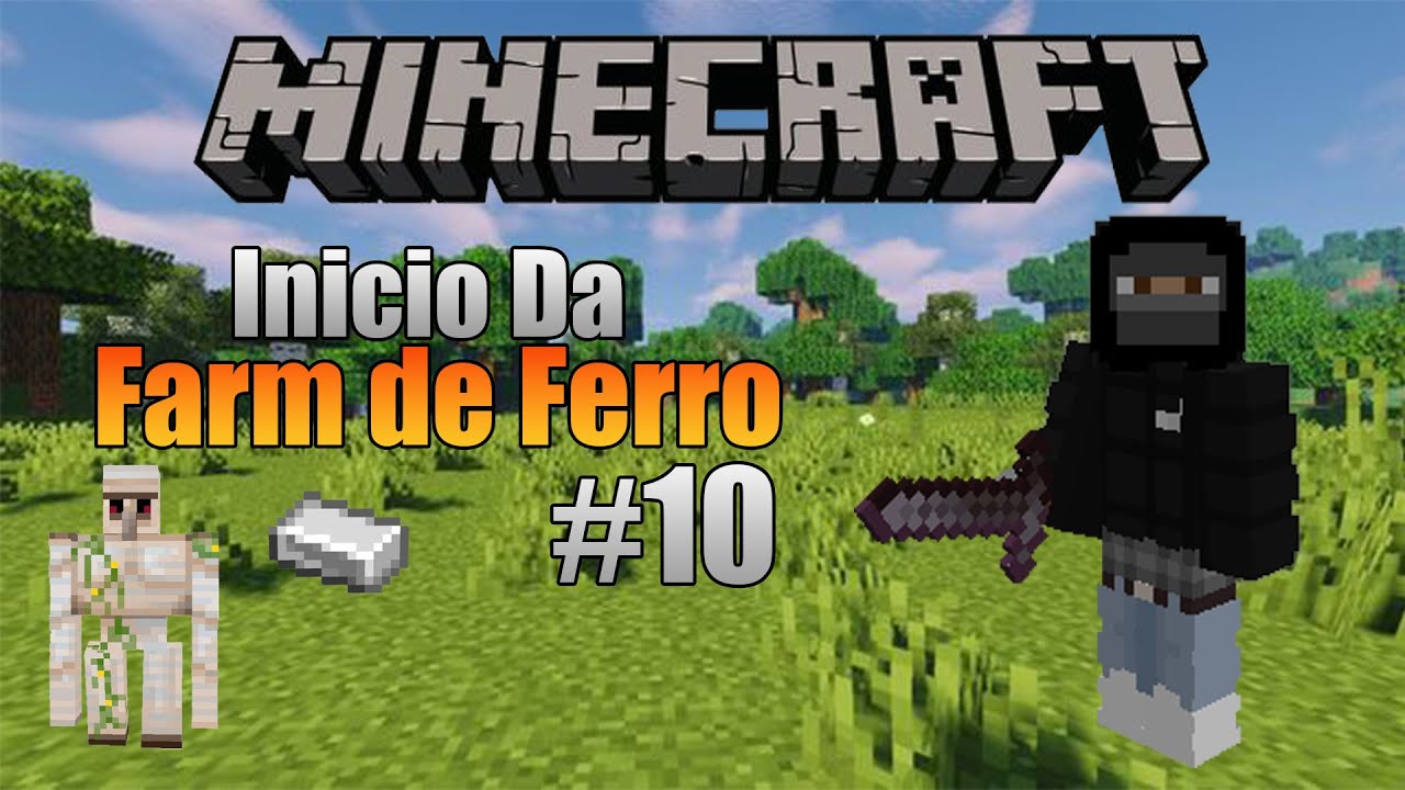 MINECRAFT - INICIO DA FARM DE FERRO #10 - YouTube