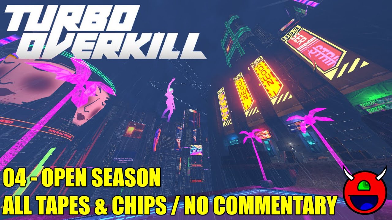 Turbo Overkill (Early Access) - E1M4 Open Season - All Chips and Tapes ...