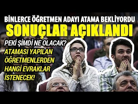 ÖĞRETMEN ATAMA SONUÇLARI AÇIKLANDI (Atanan Öğretmenler'den Hangi Evraklar İsteniyor?)