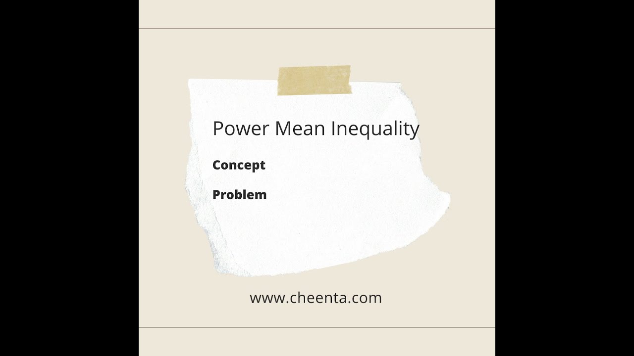 How to apply Power Mean Inequality - Math Olympiad Problem Marathon at ...