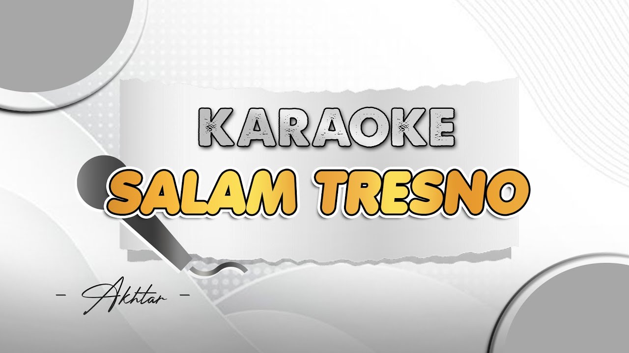 Salam Tresno - KARAOKE || PARGOY AMBYAR - Della Monica - YouTube