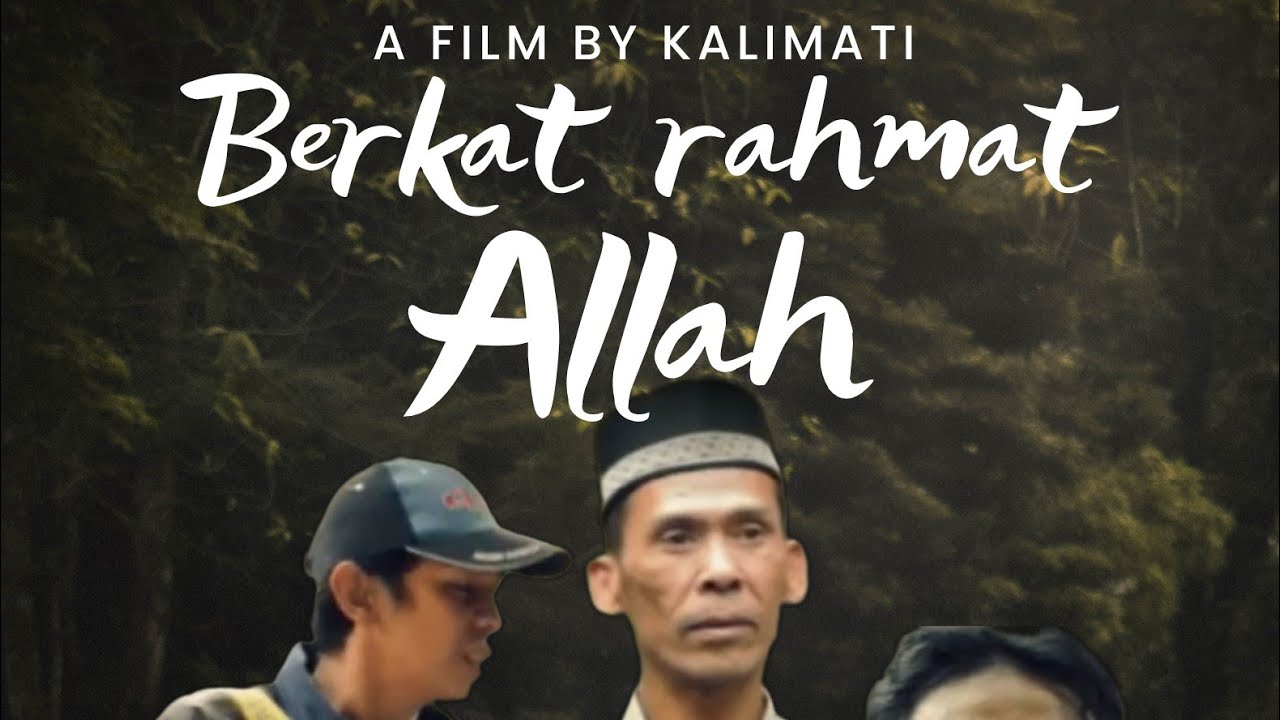 FILM PENDEK BERKAT RAHMAT ALLAH - YouTube