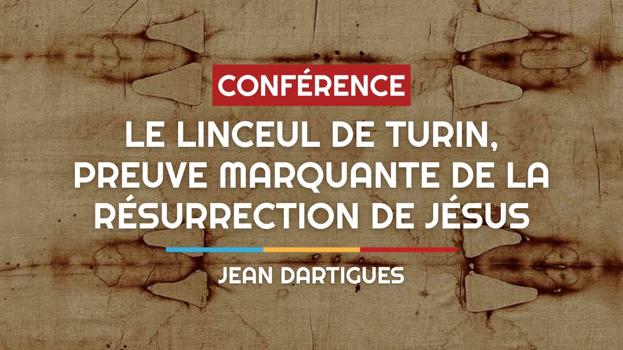 Le Linceul de Turin et les multiples preuves de la Résurrection du ...