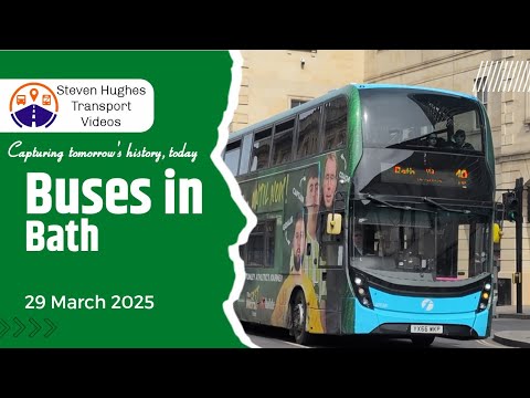 Buses in Bath 29 March 2025 - YouTube