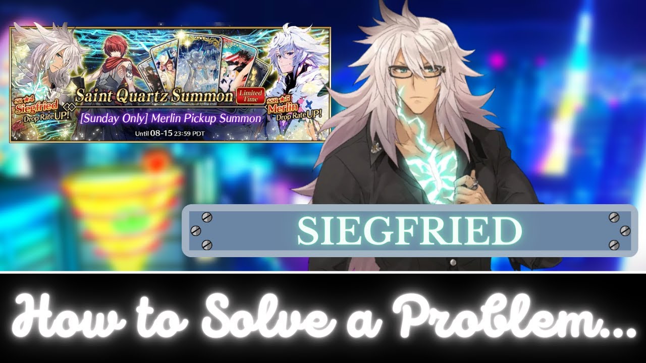 [FGO] How to Solve a Problem like...Siegfried - FGO Summer 2021: Las ...