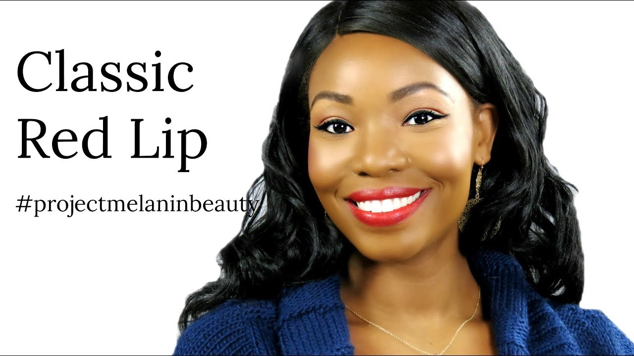 Classic Red Lip | Project Melanin Beauty - YouTube