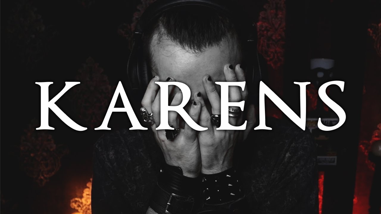 GOTH METALHEAD REACTS TO KAREN (s) - YouTube