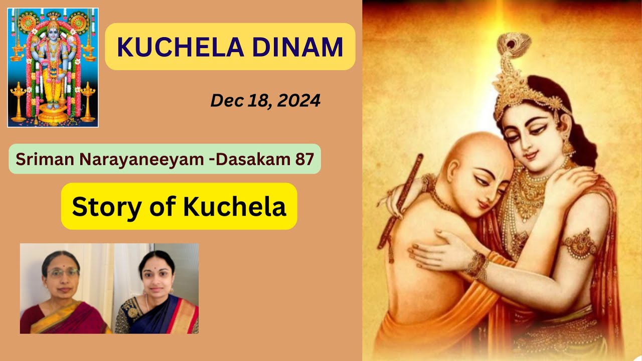 KUCHELA DINAM Special - Dec 18 2024 - Narayaneeyam Dasakam 87 - Story ...