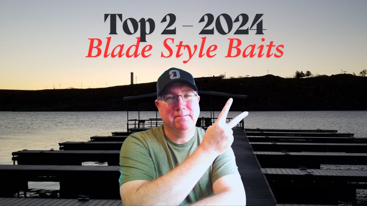 Top 2 - 2024 Blade Baits - YouTube