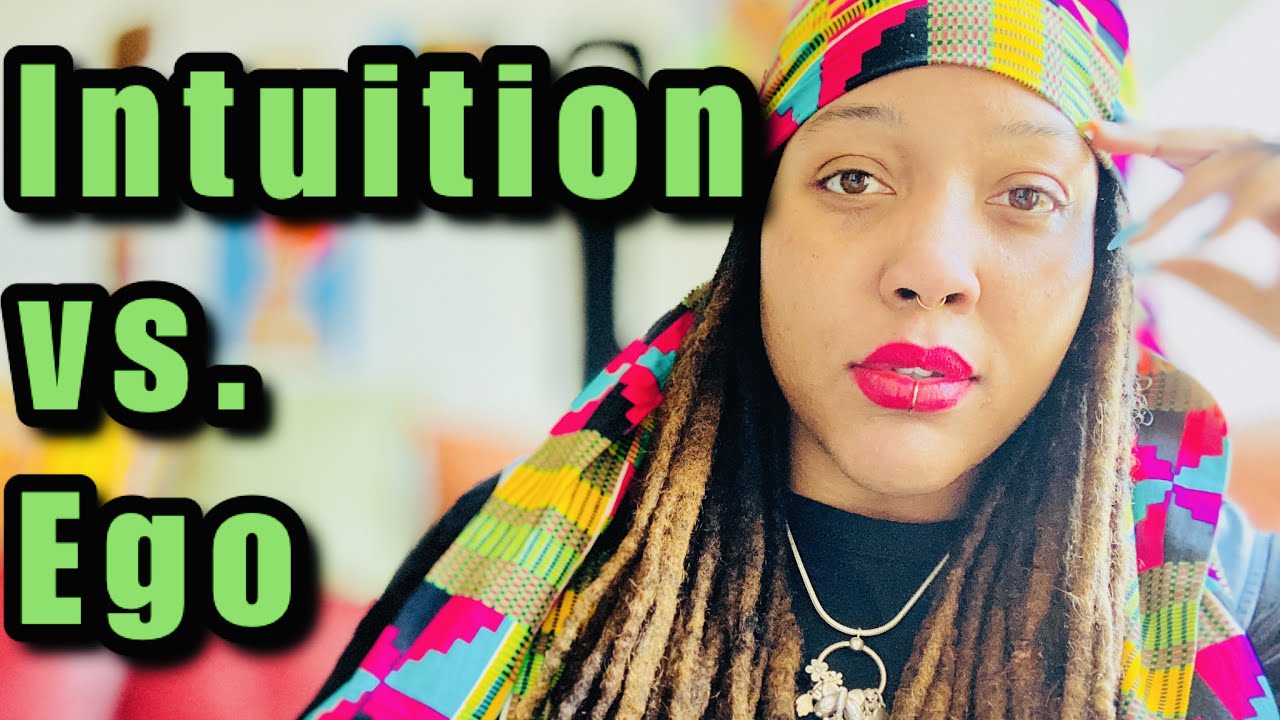 Intuition & Ego: What is Intuition? What is Ego? How to Tell the ...
