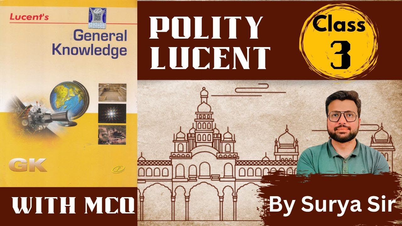 LUCENT COMPLETE GK | POLITY | CLASS-03 | BY SURYA SIR #ssccgl #ntpc #RRB #railway - YouTube