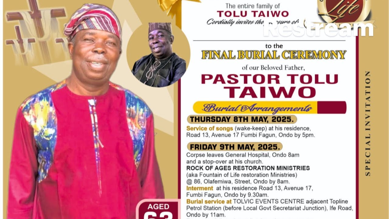 BURIAL SERVICE OF LATE PASTOR TOLU TAIWO || 9TH MAY, 2025 - YouTube
