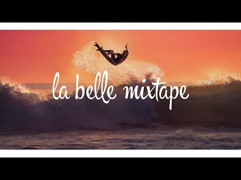 La Belle Mixtape | Move Your Body | Dance, Deep House Mix 2017