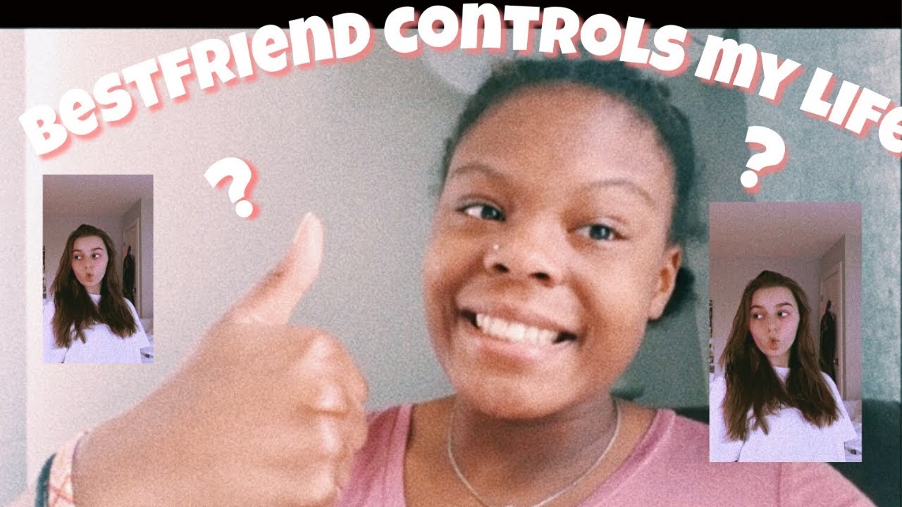 Bestfriend controls my life for 24 hours!!😯 - YouTube