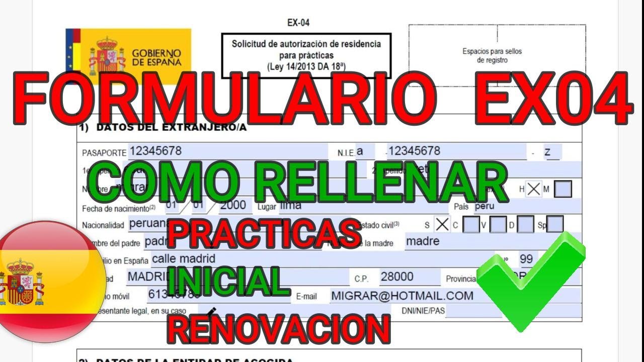 Como rellenar el formulario EX-04 Solicitud de autorización de residencia para prácticas - YouTube
