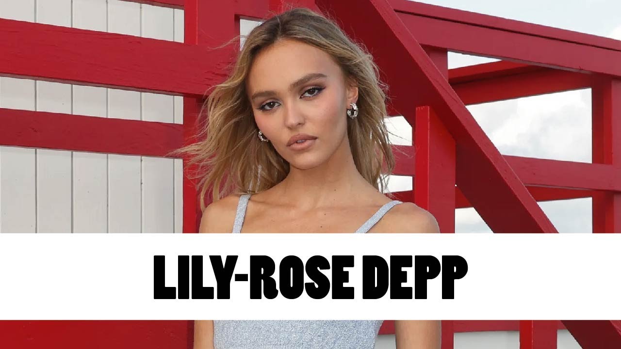 10 Things You Didn't Know About Lily-Rose Depp | Star Fun Facts - YouTube