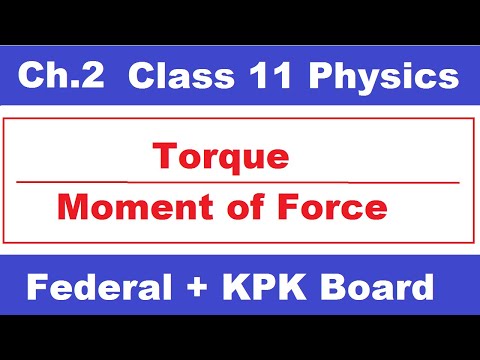 Torque 11th class physics ch.2 - Ilmi Stars Academy
