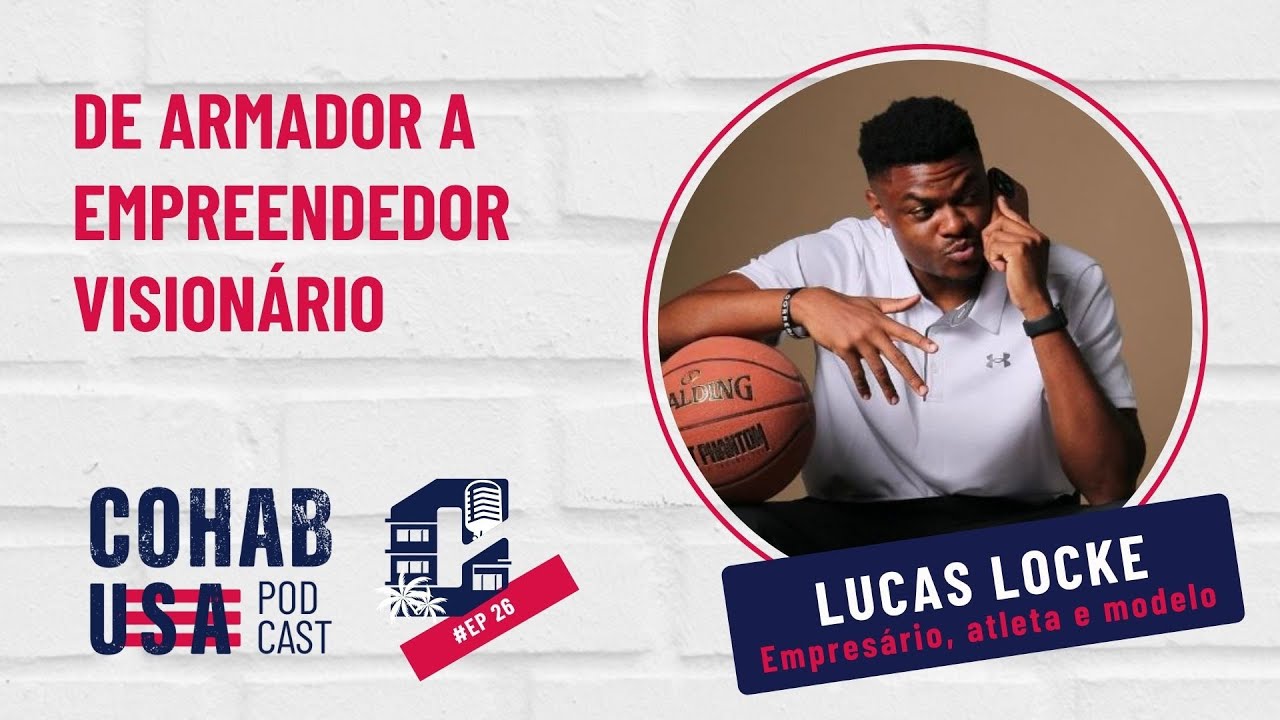 #EP 26 - LUCAS LOCKE - De Armador a Empreendedor Visionário - YouTube