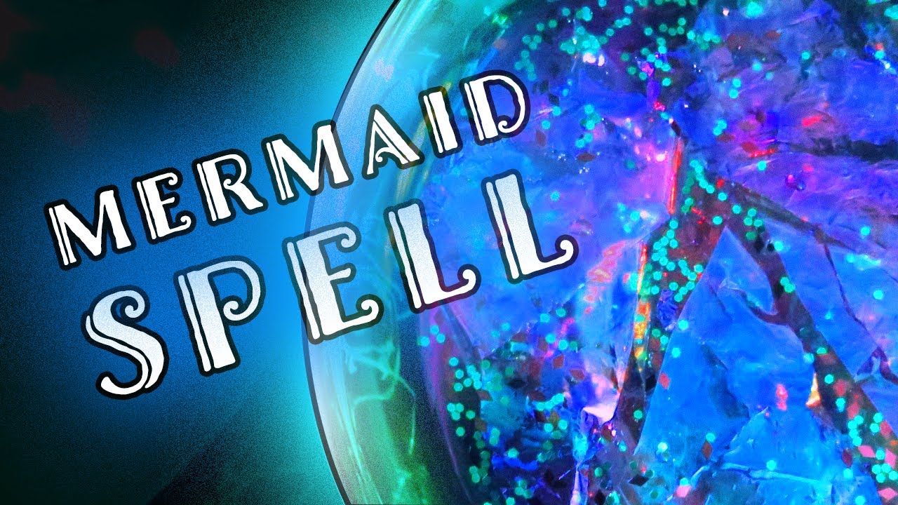 MERMAID SPELL - AQUA MAGIC - YouTube