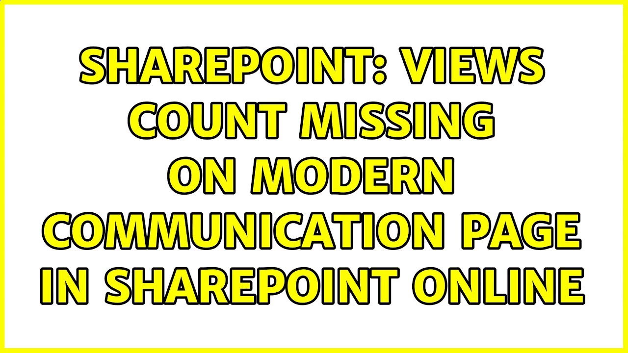 Sharepoint: Views Count missing on modern communication page in ...