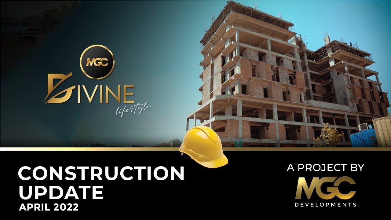 MGC DIVINE | MGC Developments | Construction Update - April 2022 ...