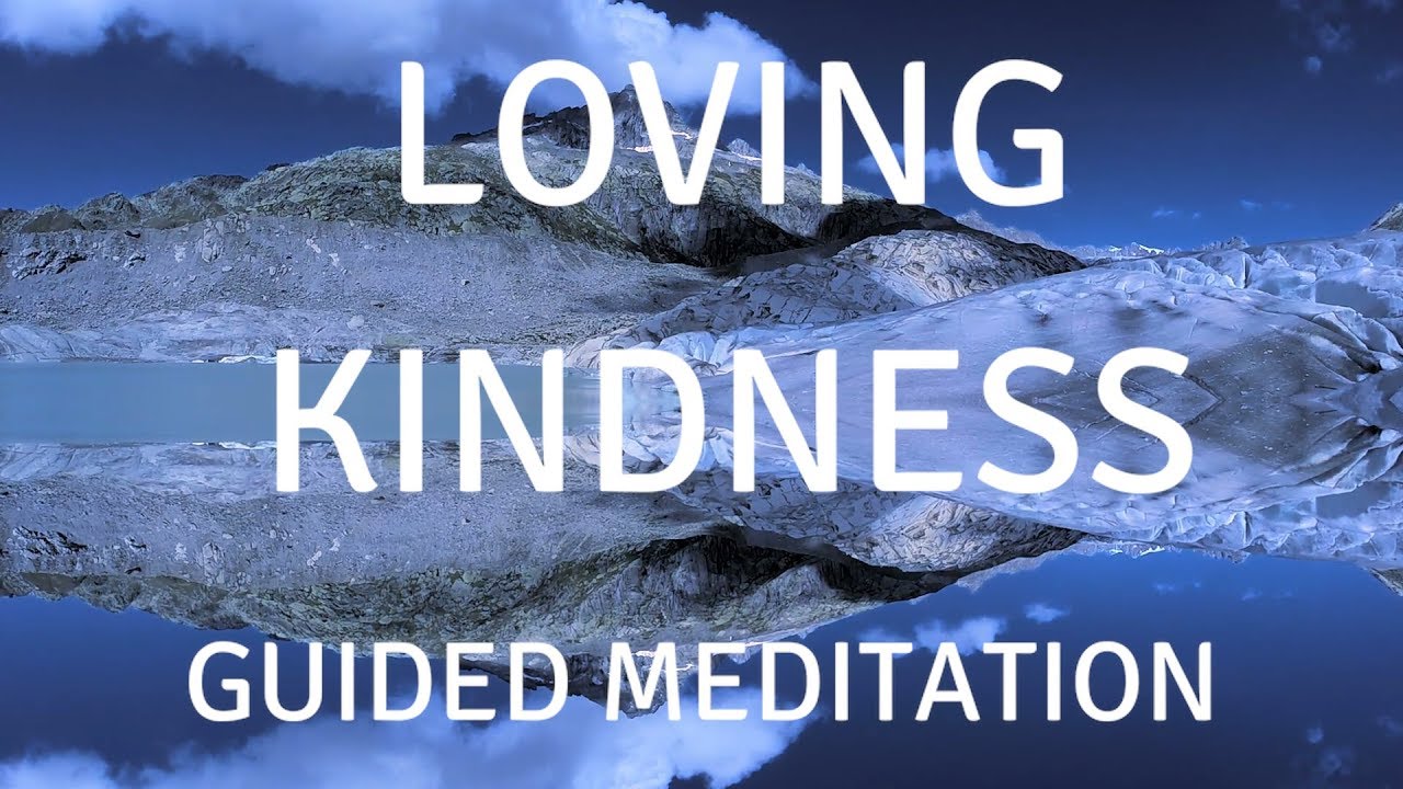 GUIDED MEDITATION FOR manifesting LOVING KINDNESS (music) Guided ...