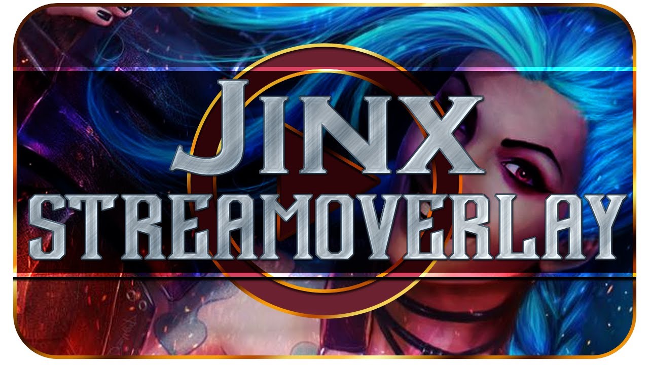 !FREE JINX League of Legends Stream-Overlay! - YouTube