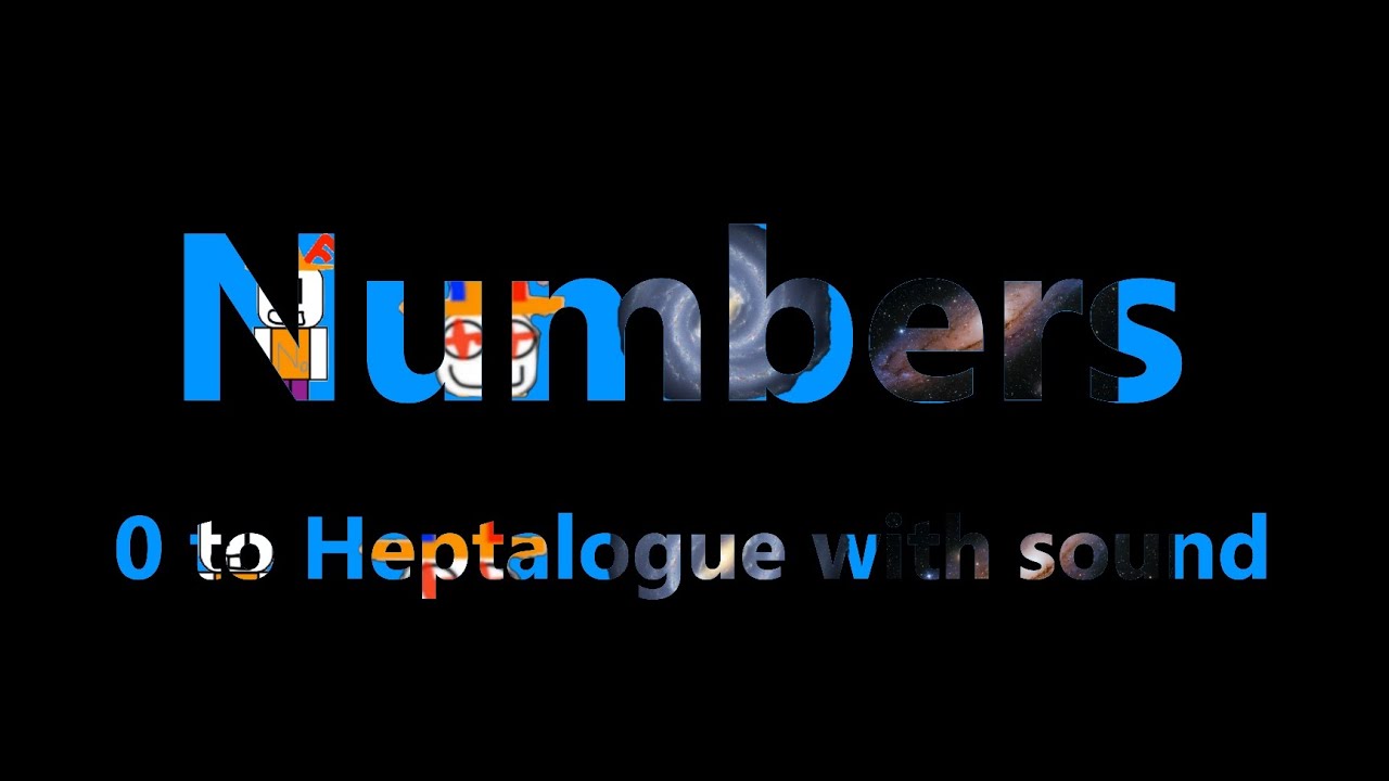 Numbers 0 to heptalogue with sound - YouTube