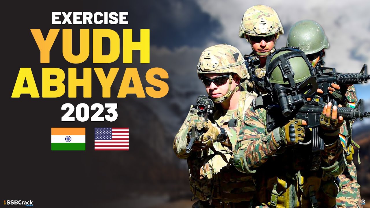 Exercise Yudh Abhyas 2023 | India USA Defence Exercise | SSB Interview ...