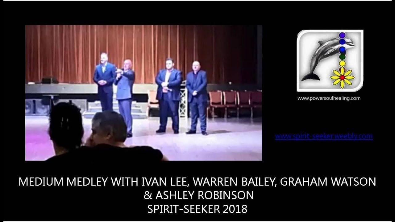 Medium Medley with Spiritual Mediums Ivan Lee, Warren Bailey, Graham ...